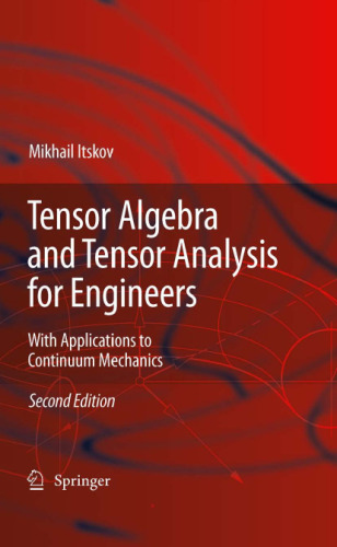 دانلود کتاب Tensor algebra and tensor analysis for engineers: with ...