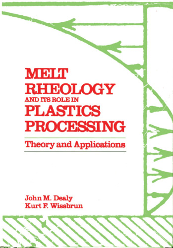 دانلود کتاب Melt Rheology and Its Role in Plastics Processing: Theory ...
