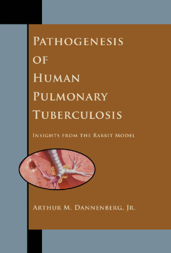 دانلود کتاب Pathogenesis of human pulmonary tuberculosis : insights ...