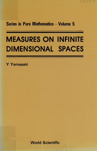 دانلود کتاب Measures On Infinite Dimensional Spaces