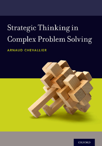دانلود کتاب Strategic Thinking In Complex Problem Solving 