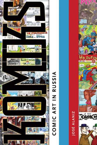 دانلود کتاب Komiks: Comic Art in Russia