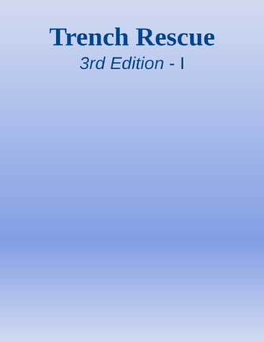دانلود کتاب Trench Rescue: Principles and Practice to NFPA 1006 and 1670