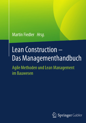 دانلود کتاب Lean Construction Das Managementhandbuch Agile Methoden Und Lean Management Im
