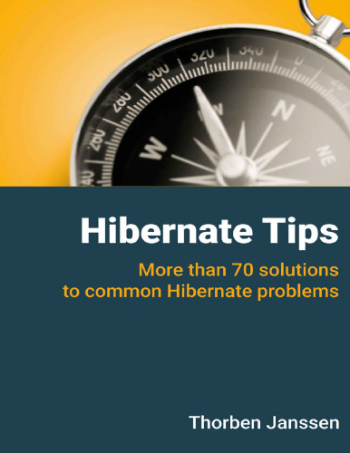 دانلود کتاب Hibernate Tips More Than 70 Solutions To Common Hibernate Problems 