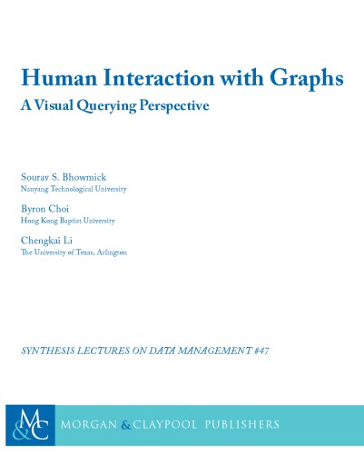 دانلود کتاب Human Interaction with Graphs. A Visual Querying Perspective