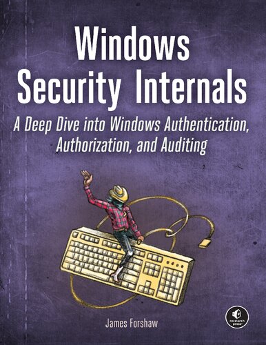 دانلود کتاب Windows Security Internals: A Deep Dive into Windows ...