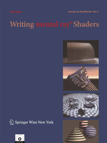 دانلود کتاب Writing mental ray Shaders: A Perceptual Introduction (mental ray Handbooks)